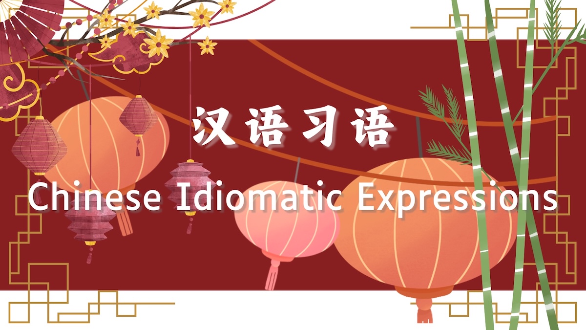 Chinese Idiomatic Expressions Guide: Types, Usage, and Cultural Impact